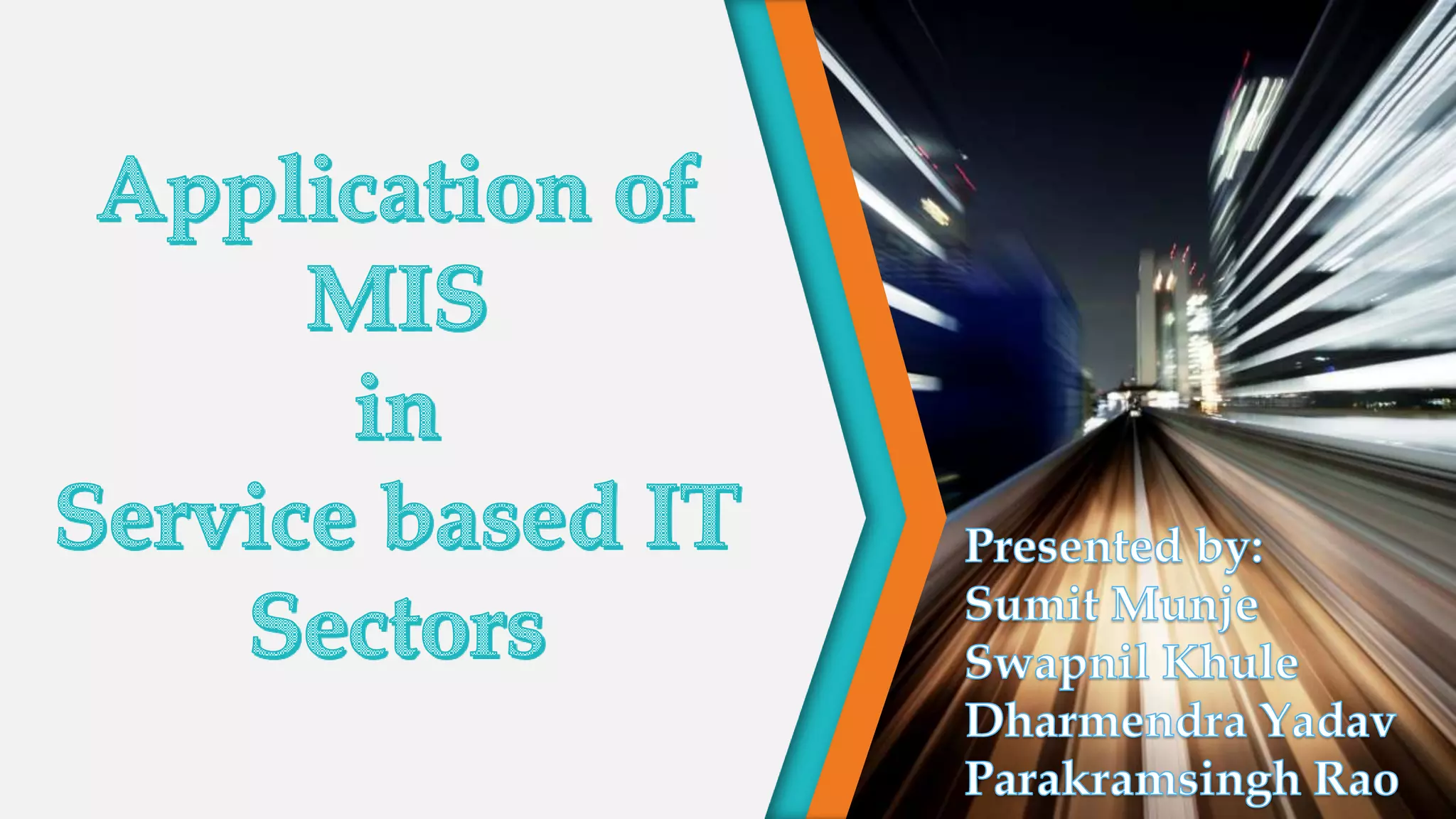 Application of MIS in Service based IT Sectors | PPTX | Databases ...