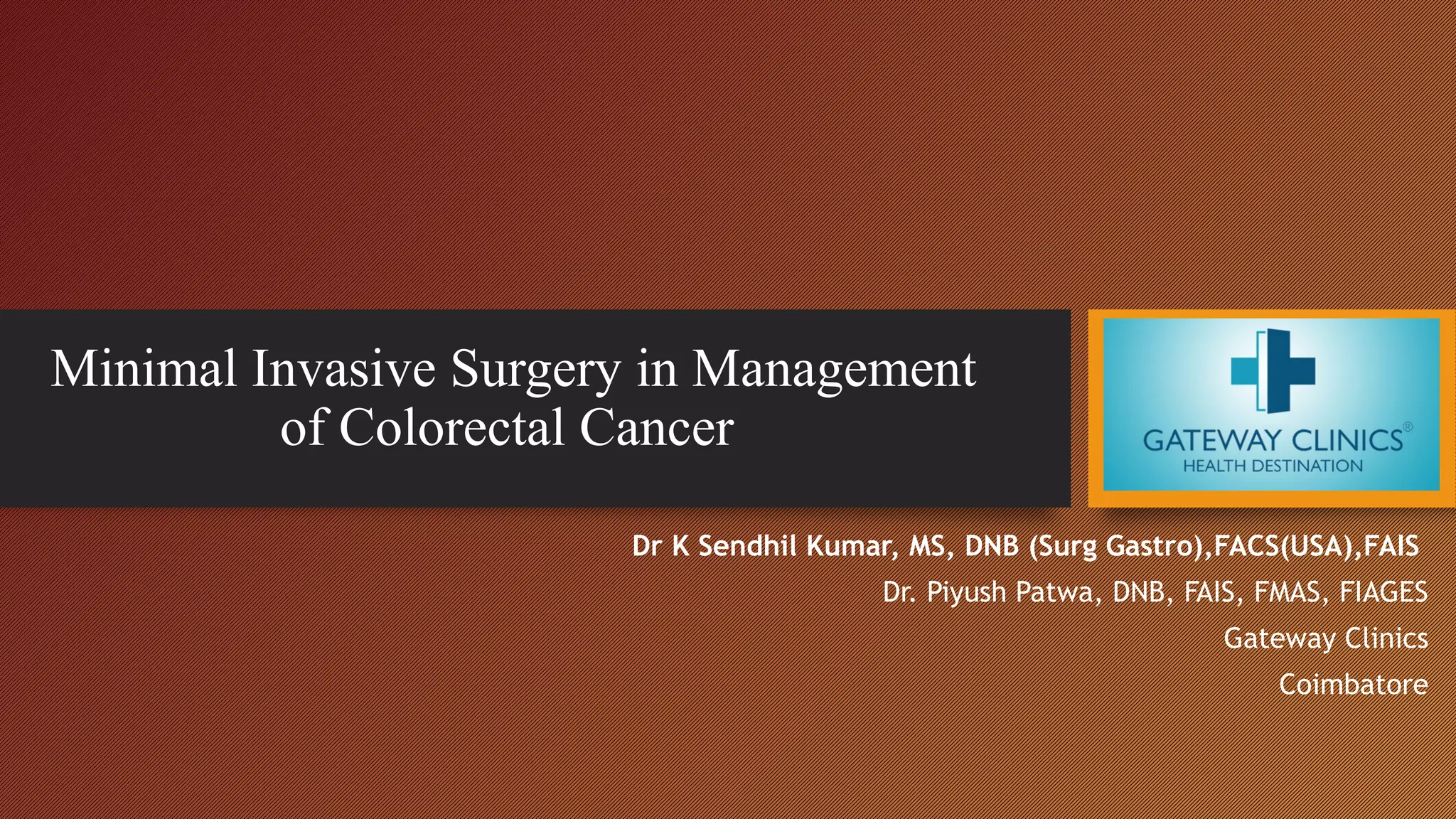 Minimal invasive Surgery in Management of colorectal cancer | PPT