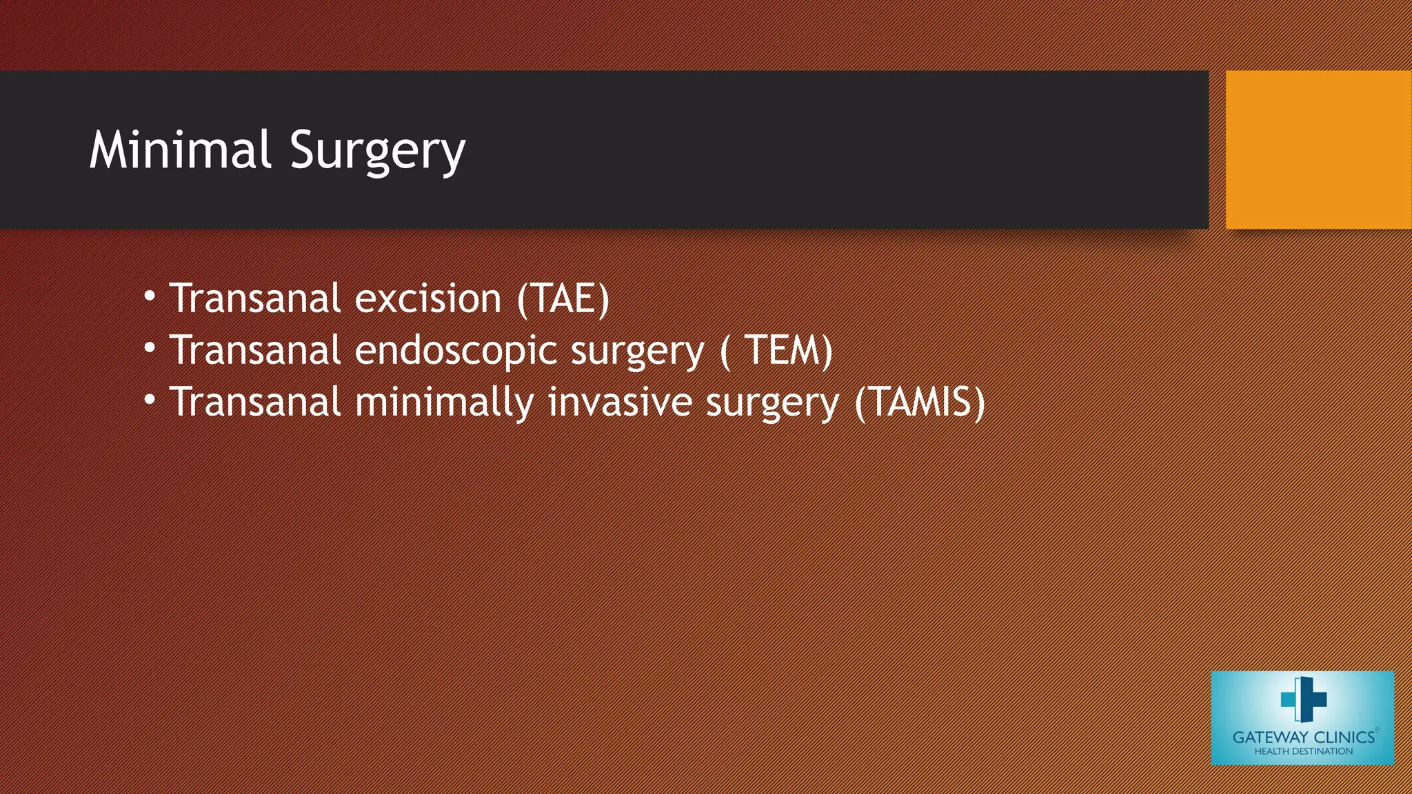 Minimal invasive Surgery in Management of colorectal cancer | PPT