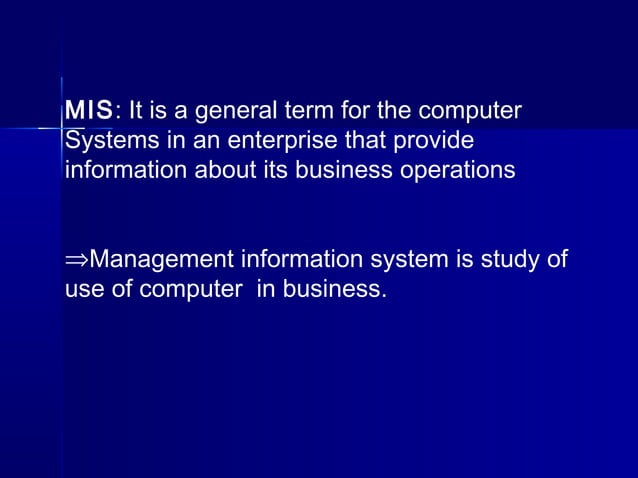 Mis introduction | PPT | Information Services Industry | Industries