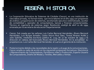 Mision, Vision, Filosofia, Objetivo, Otros Cescor | PPTX