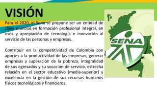 Mision, vision, valores. SENA | PPTX