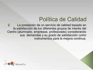 Misión, visión, valores y política de calidad | PPTX