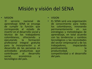 Mision y vision del sena | PPTX