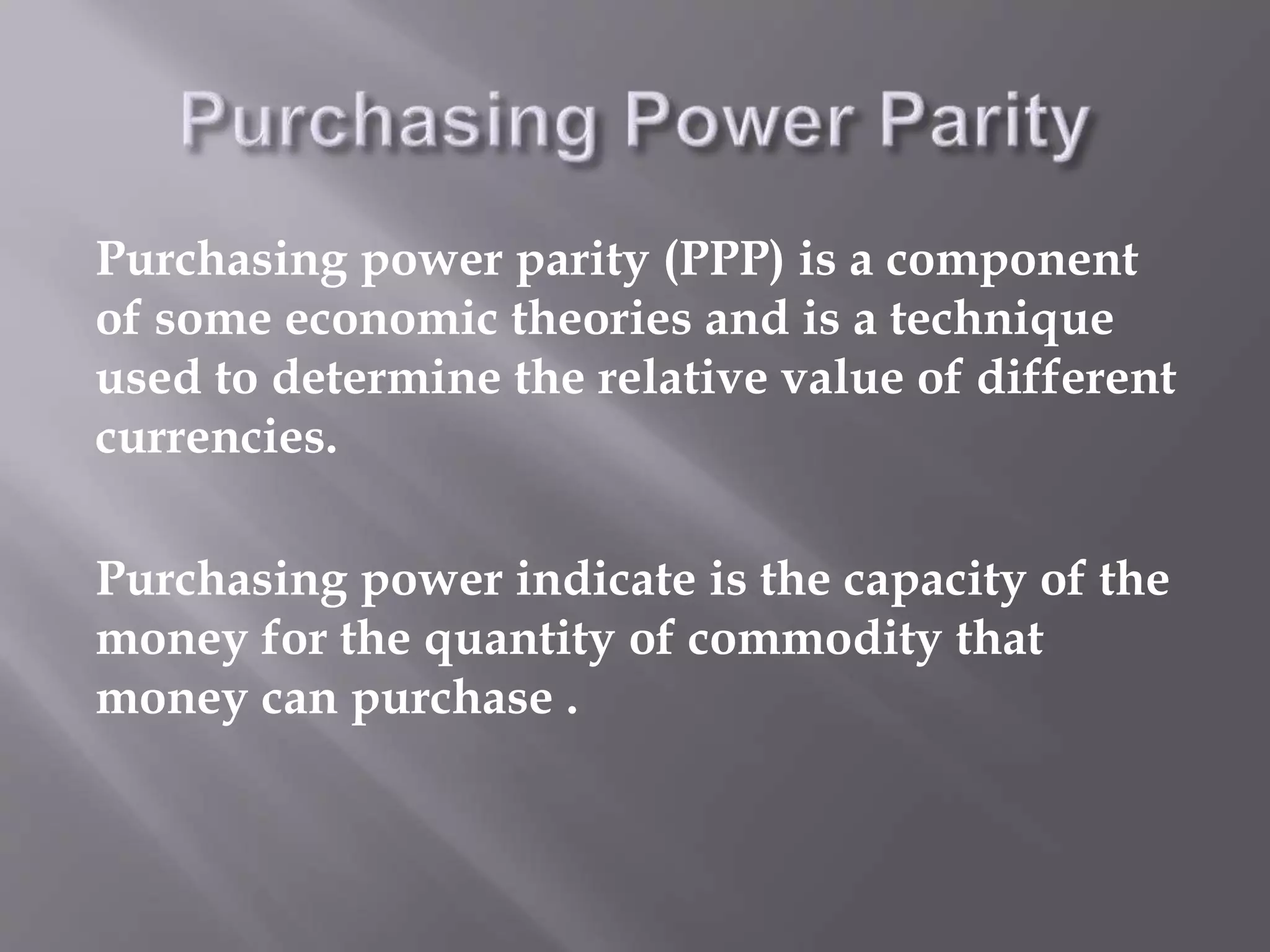 Purchasing Power parity | PPTX