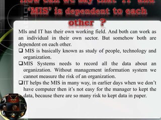How MIS & IT depend on each other | PPTX