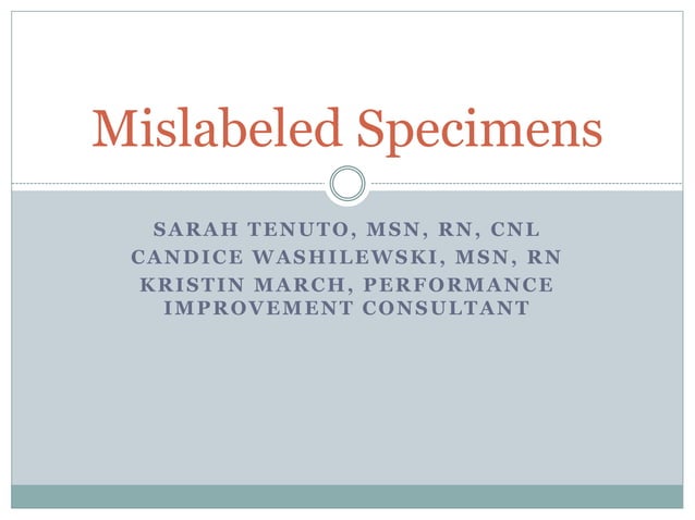 Mislabeled specimens ppt sarah tenuto | PPT