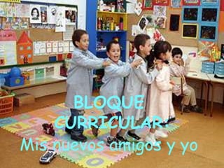 Mis nuevas amigos y yo | PPTX | Education