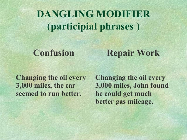 Definition And Examples Of A Dangling Modifier