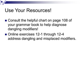 MODIFIERS IN ENGLISH LANGUAGE-DANGLING AND MISPLACED | PPT