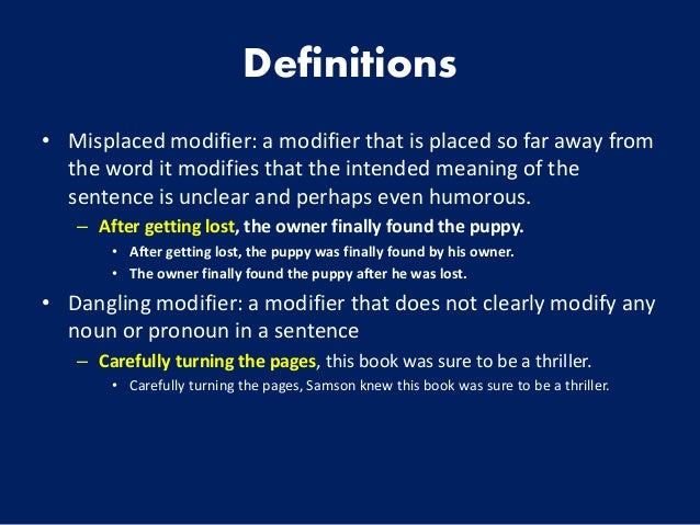 Misplaced modifiers & dangling modifiers