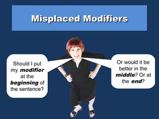 Misplaced modifiers ppt | PPT