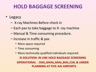 Hold baggage Screening : MIS | PPT