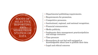 Selective Reporting and Misrepresentation of Data | PPTX