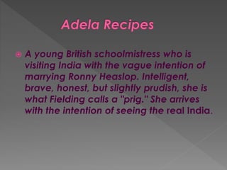 Miss Adela Quested character | PPTX