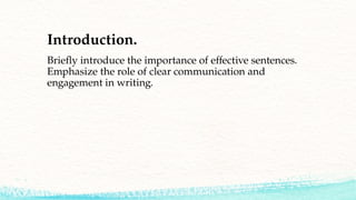 Creation of effective sentence in English writing skills | PPT