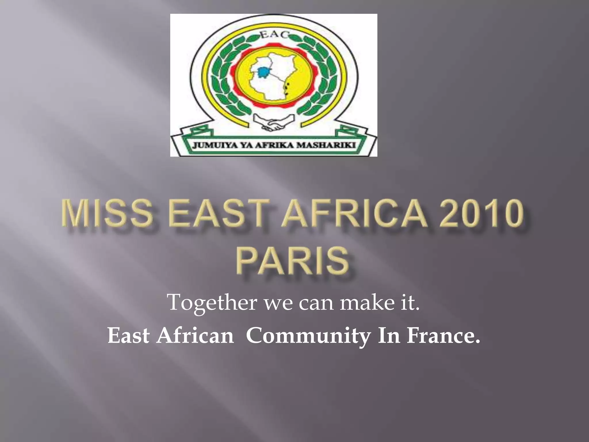 Miss East Africa 2010 Paris | PPTX