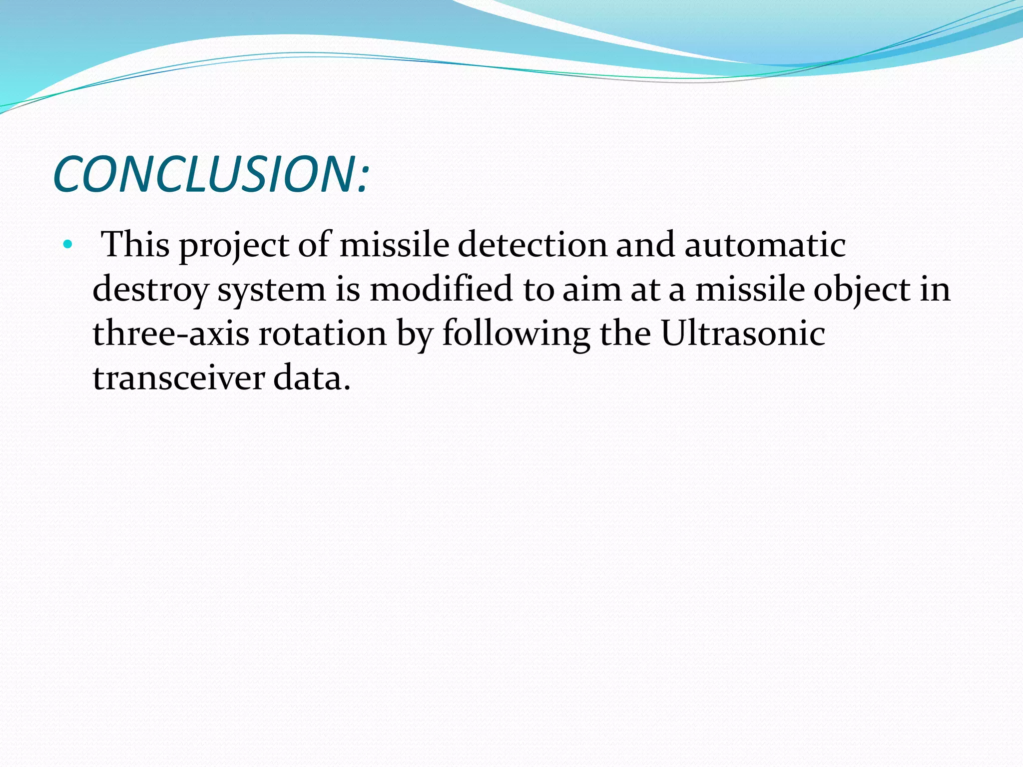 Missile detection and automatic destroy system | PPTX