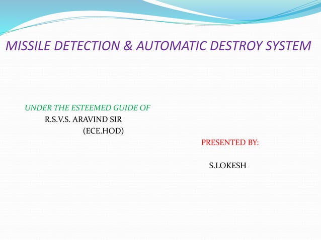Missile detection and automatic destroy system | PPTX | Physics | Science