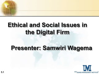 Ethical Issues in Digital Firms | PPT