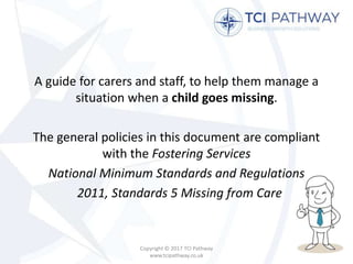 MISSING CHILD POLICIES & PROCEDURES: A Guide for Foster Carers | PPT