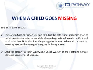 MISSING CHILD POLICIES & PROCEDURES: A Guide for Foster Carers | PPT