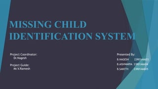 MISSING __________CHILD PROJECT PPT.pptx