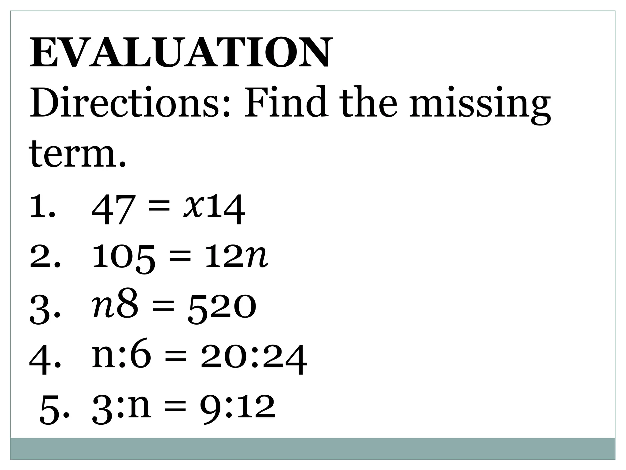 Finding the missing Term in a Proportion.pptx