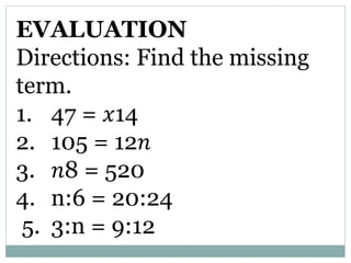 Finding the missing Term in a Proportion.pptx