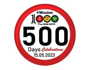 Mission1000Days Non-Stop Road Safety Pledge 500 Days Achievement ...
