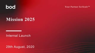 Mission 2025 | PPT