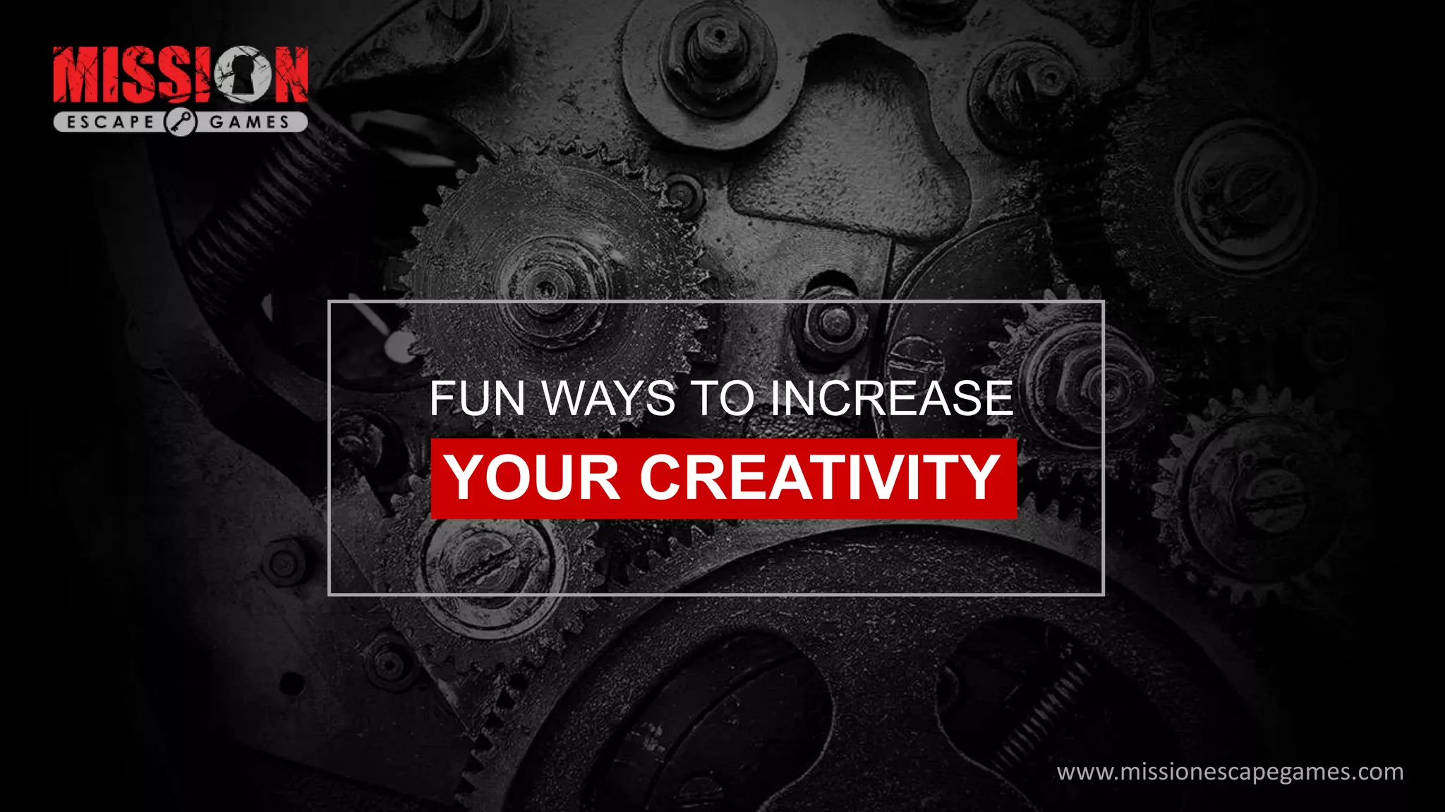 Fun Ways to Increase Your Creativity | PPT