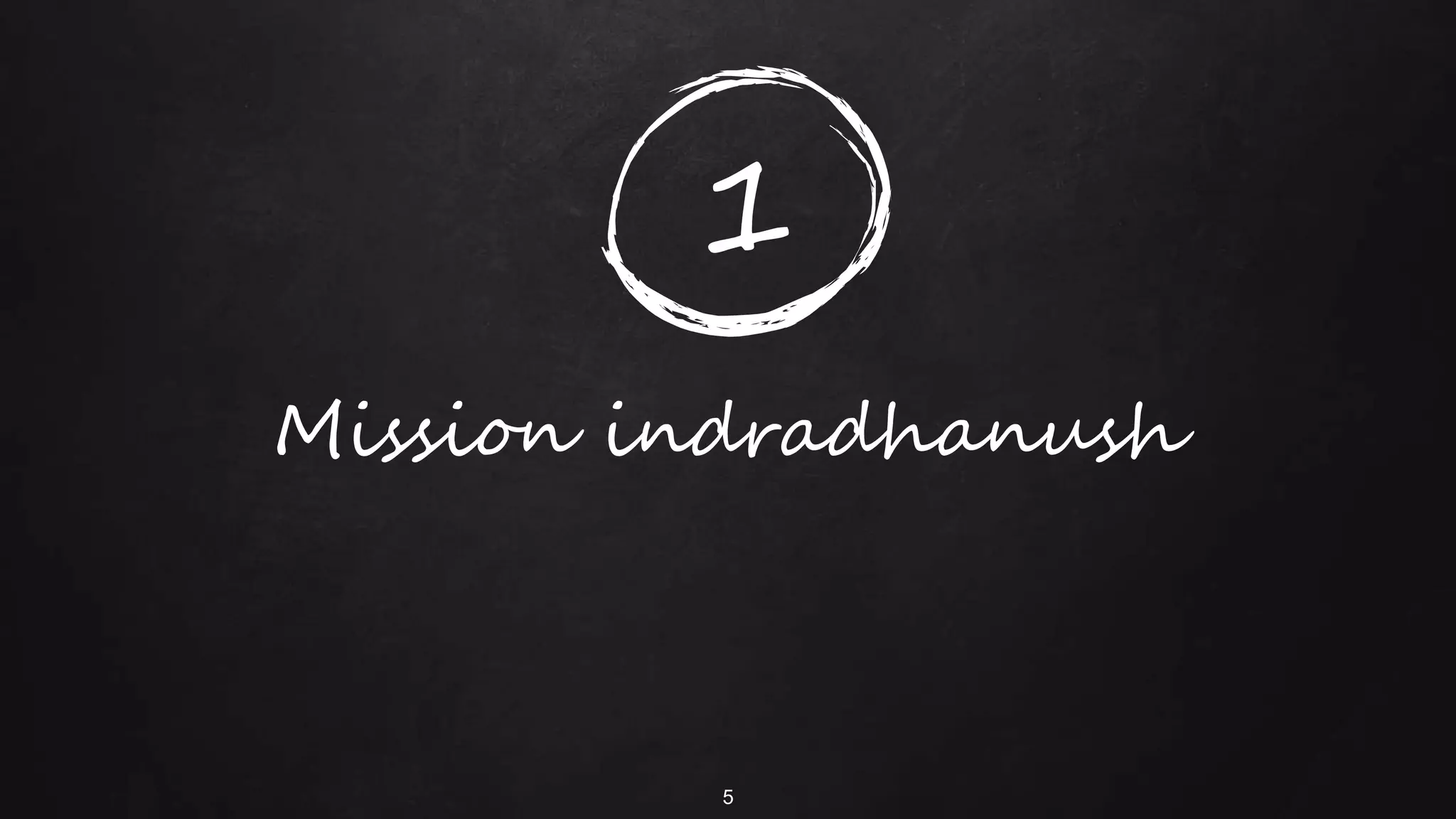 Mission indradhanush ppt | PPTX