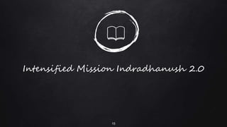 Mission indradhanush ppt | PPTX