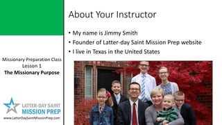 Mission Prep Class: Lesson 1: The Missionary Purpose | PPTX