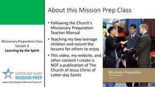 Mission Prep Class: Lesson 3: Learning by the Spirit of God | PPTX