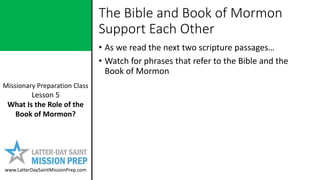 Mission Prep Class: Lesson 5: What is the Role of the Book of Mormon ...