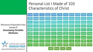 Mission Prep Class: Lesson 9: Developing Christlike Attributes | PPT