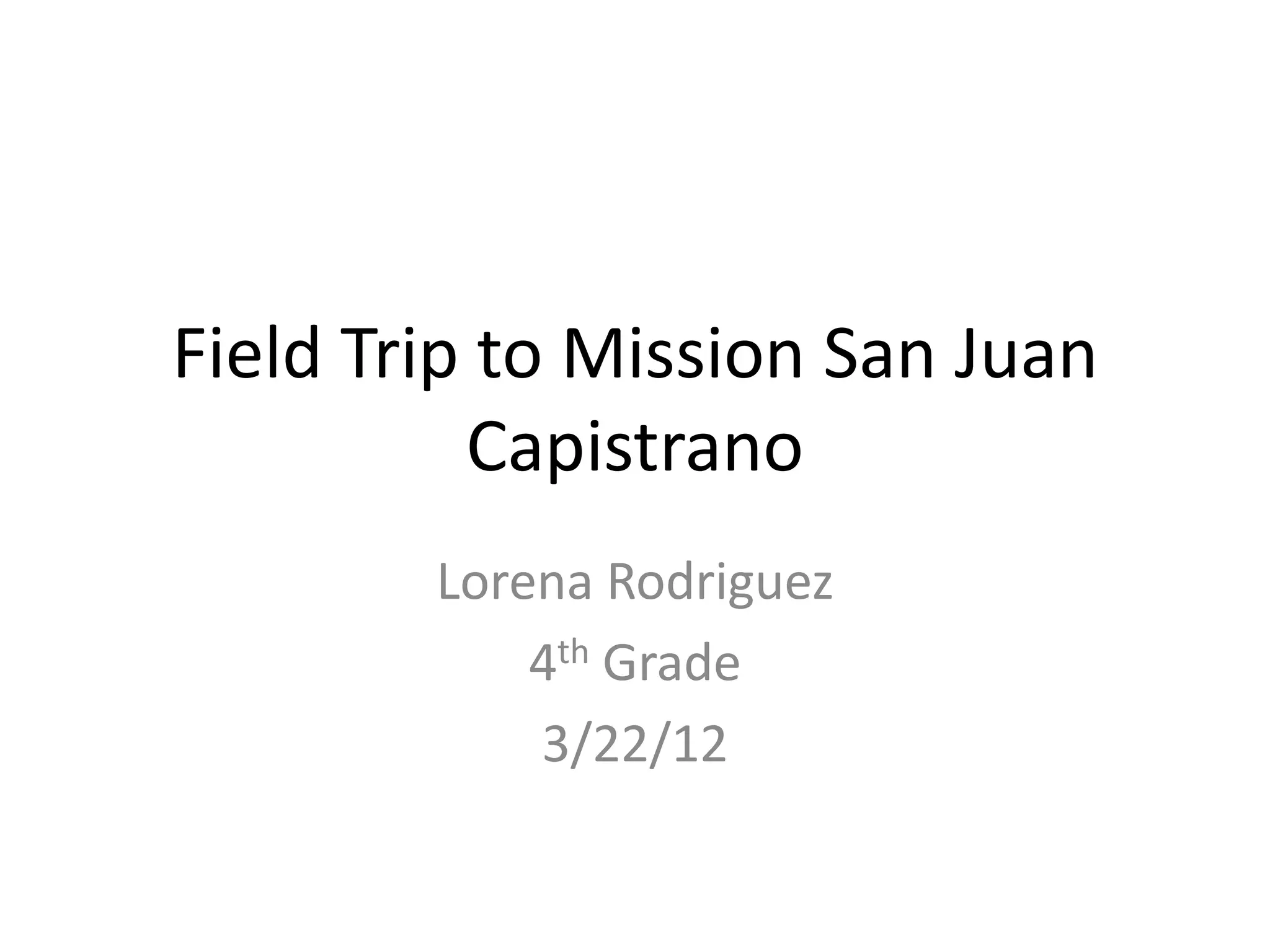 Mission san juan capistrano lesson plan geography | PPTX