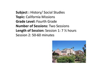 Mission san juan capistrano lesson plan geography | PPT