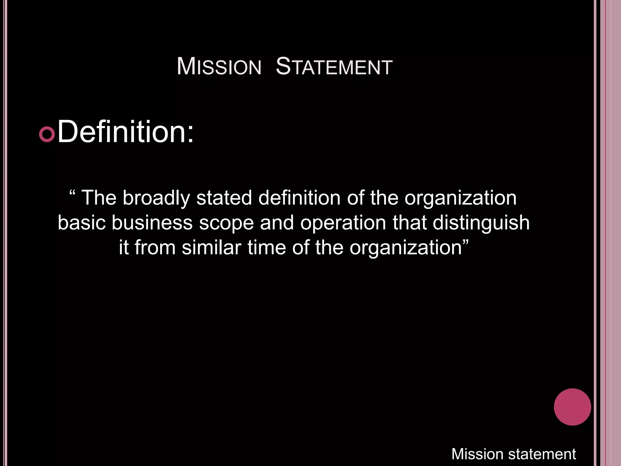 Mission statement | PPTX | Business | Business and Finance