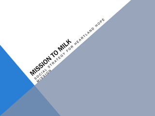 Mission to Milk | PPT