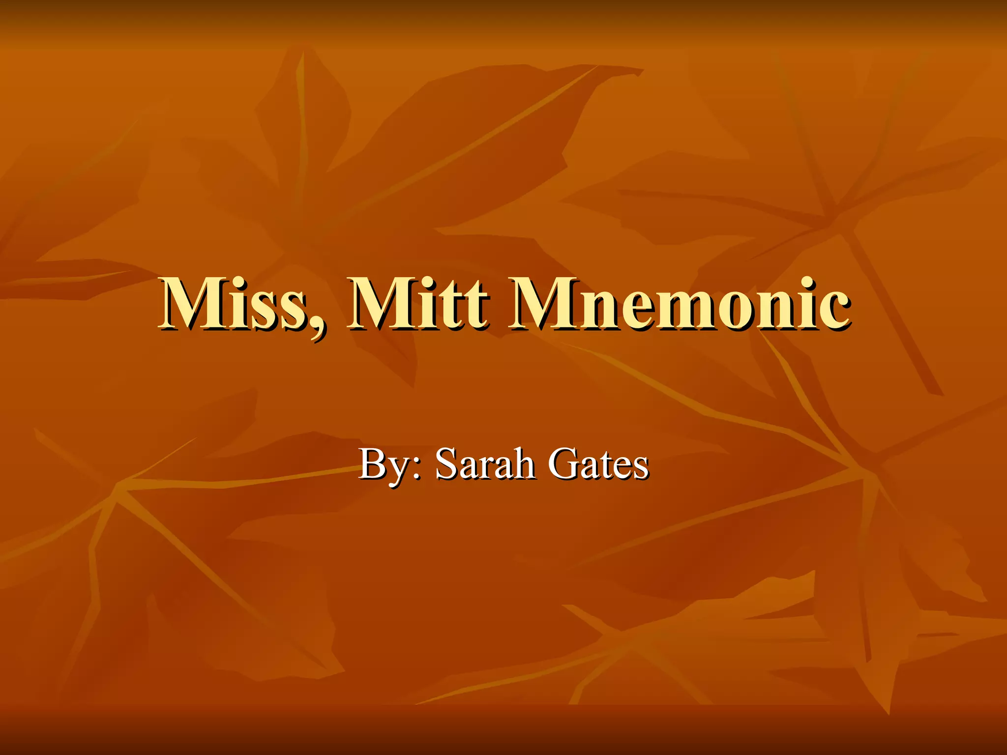 Miss, mitt mnemonic | PPT | Email | Internet