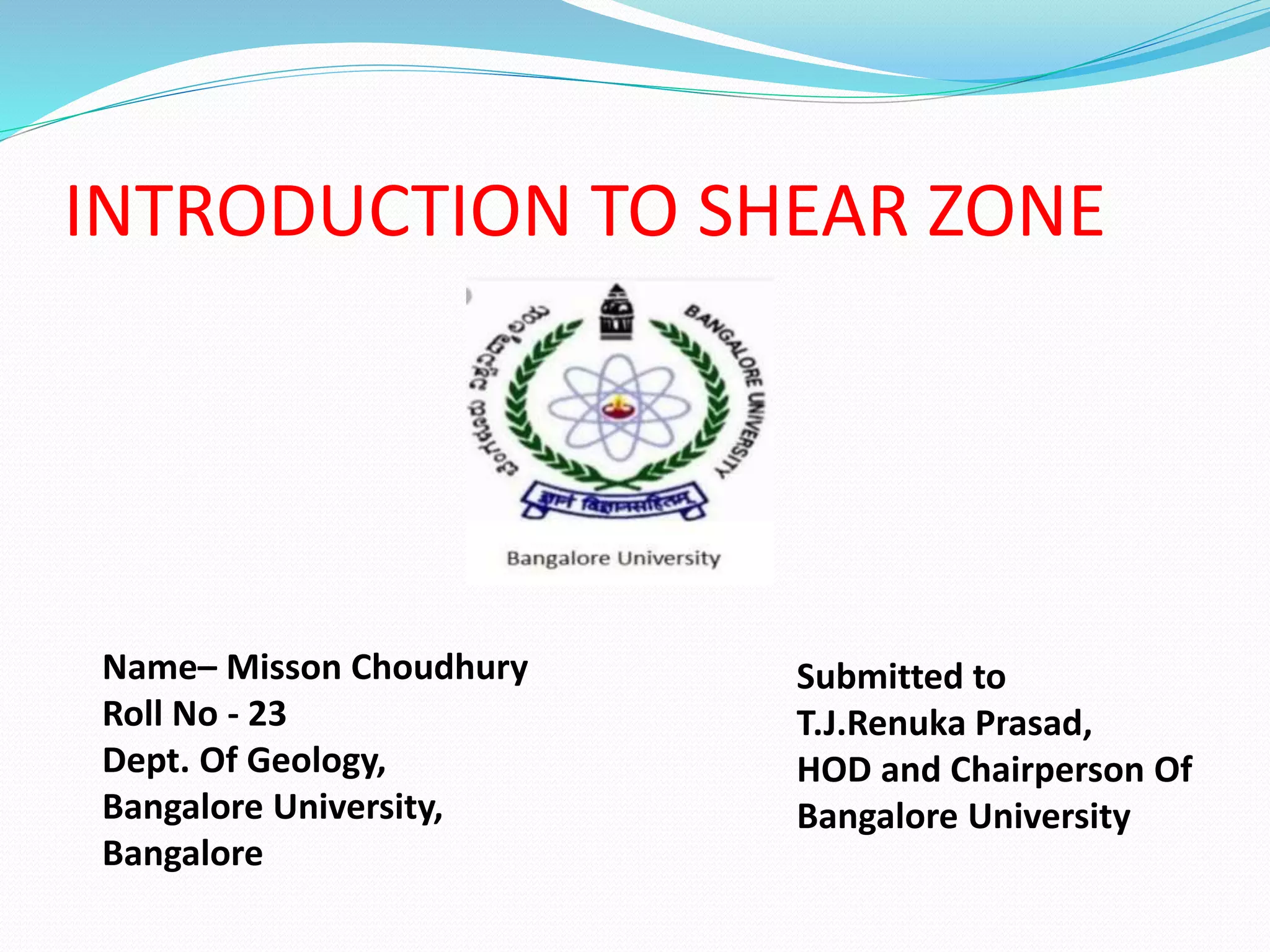 Shear Zone Structural Geology by Misson Choudhury | PPTX