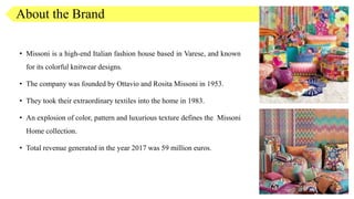 PRESENTATION ON THE BED COLLECTION INSPIRED BY BRAND MISSONI AND THE ...