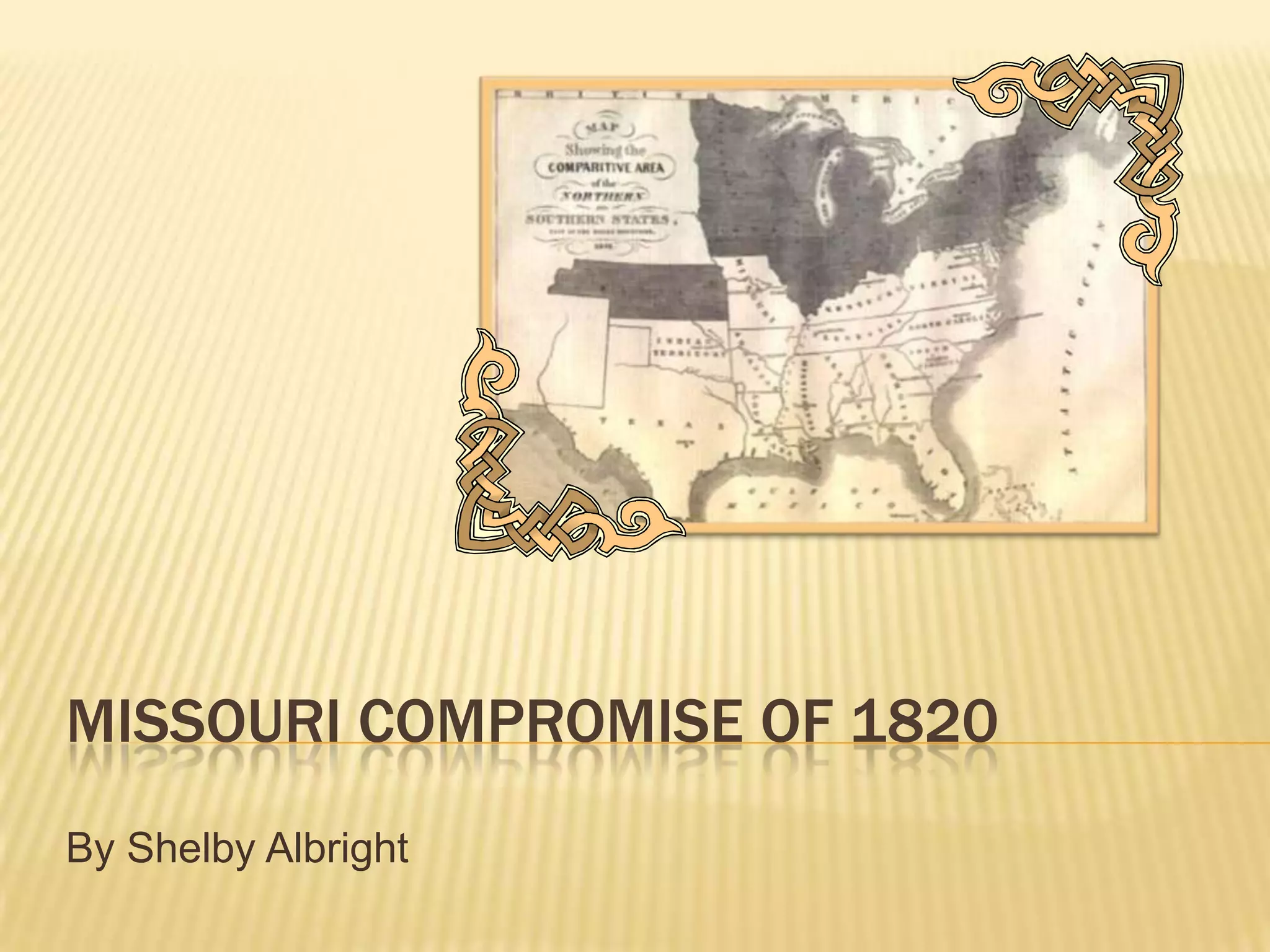 Missouri compromise | PPTX