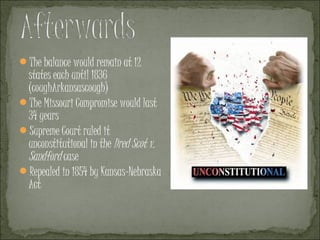 Missouri compromise 5 | PPT | Crime & Harmful Acts to Individuals ...