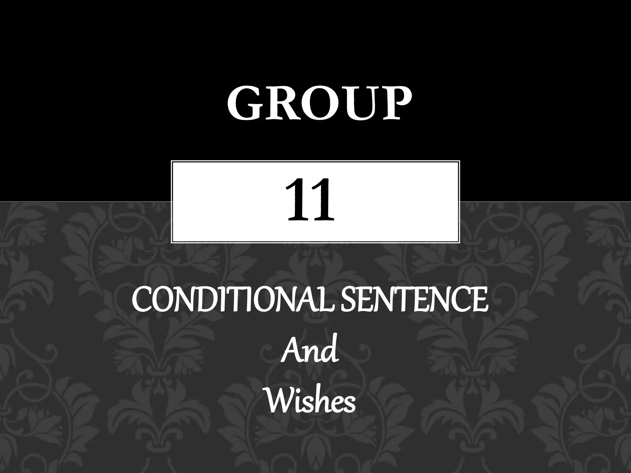 Conditional Sentences & Wishes | PPTX