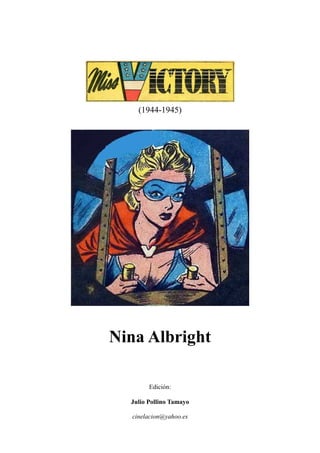 MISS VICTORY (1944-1945) Nina Albright [Women Comic - Mujeres Cómic] | PDF