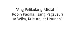 MISTAH filipino presentation by group .pptx